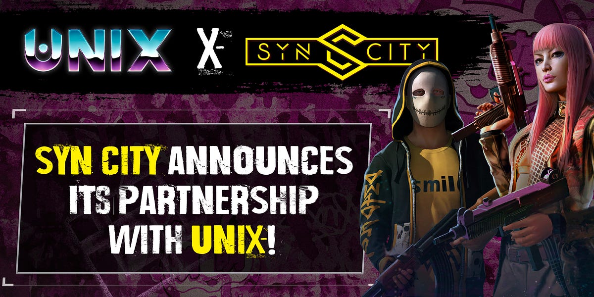SYN CITY Partners With UniX. It's that time again mobsters and… | by ...