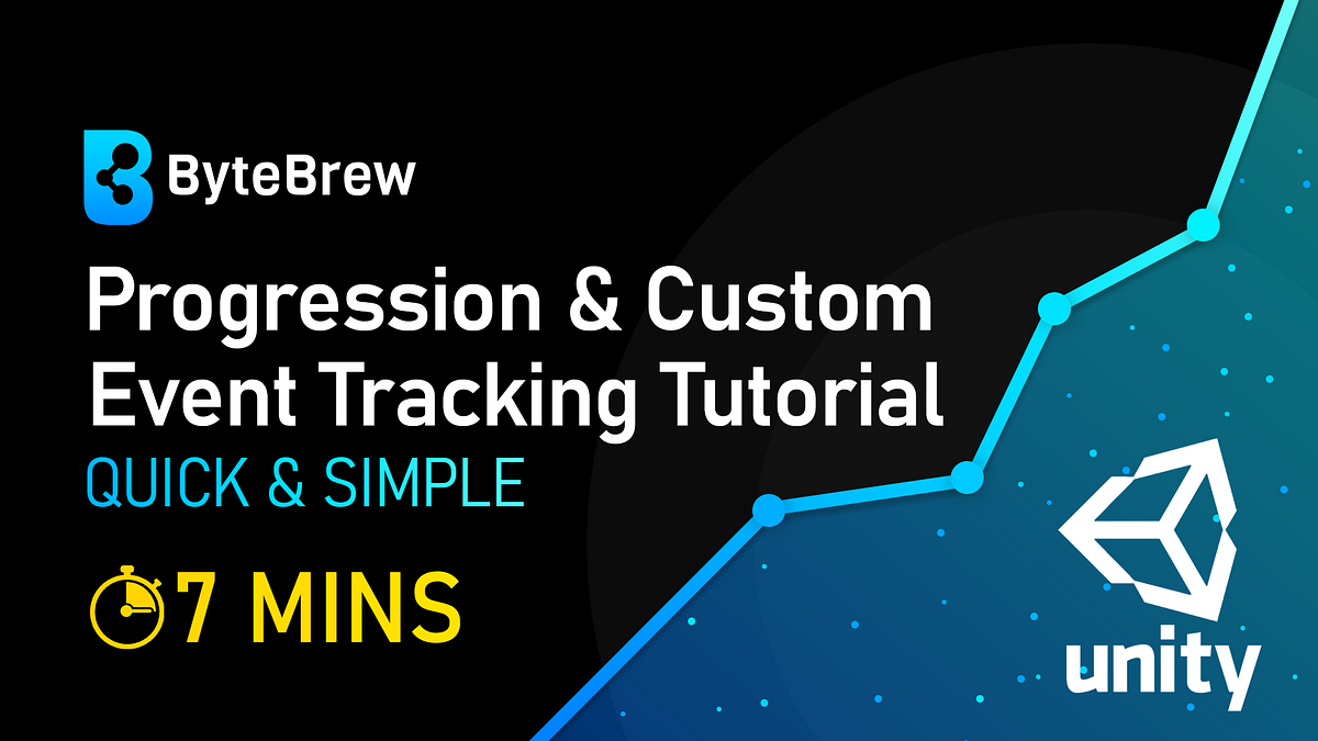 How to Track Custom Events & Player Progression Events in Your Unity ...