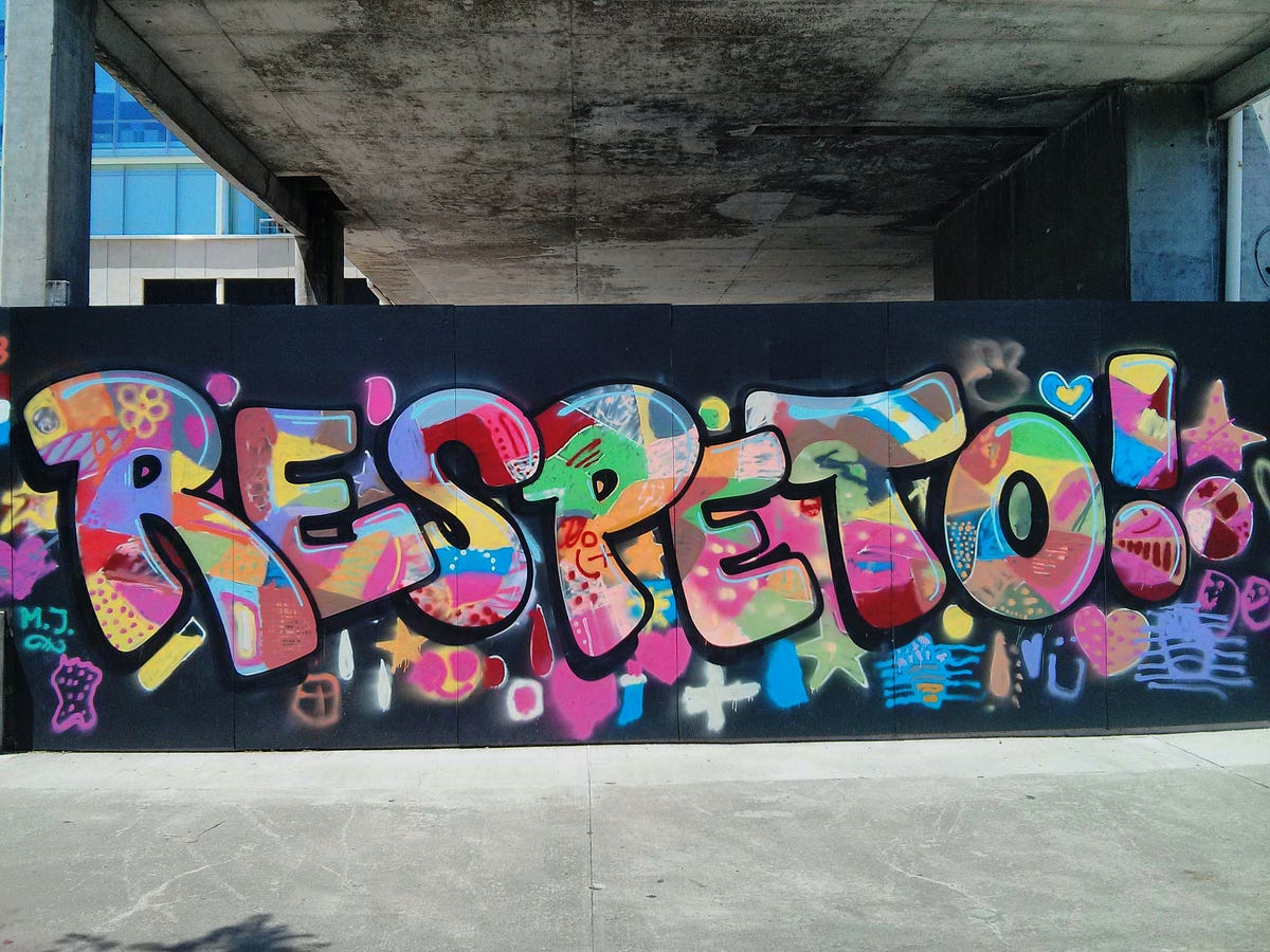 Respeto!. Street art from my recent trip to… | by Tom Fernandes | Medium