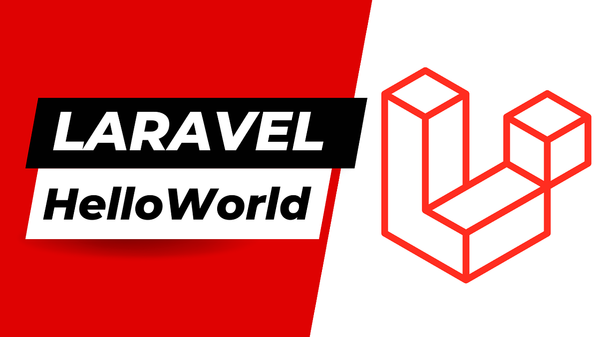 1 | Laravel For Starters ~ HelloWorld | by ismail | Jan, 2023 | DevOps.dev