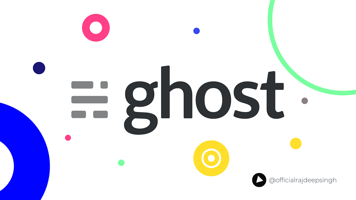 Full Review About Ghost CMS. Hey, my name Rajdeep Singh. in my life ...