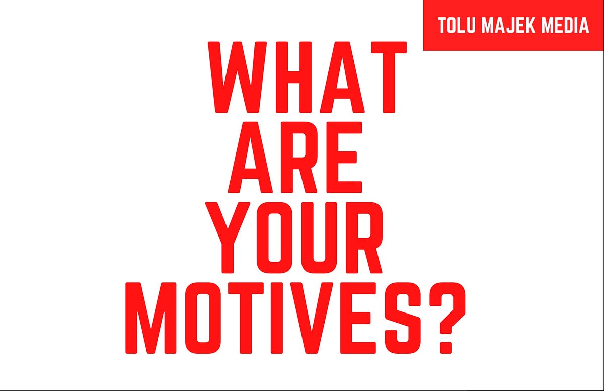 What are your motives?. Yeah!!! I am so excited, guess what I… | by ...