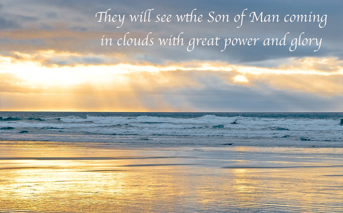 He’s Coming!. “And then they will see the Son of Man… | by Reid Fowler ...