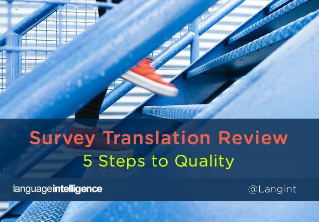 Survey Translation Review: 5 Steps to Quality | by Language ...