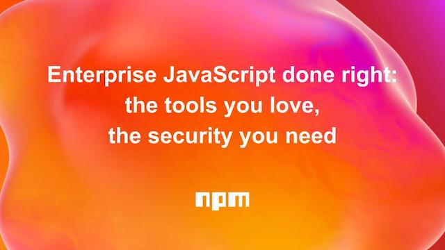 Npm Weekly 207 Join Us For Enterprise Javascript Done Right Learn About Monorepos And Npm