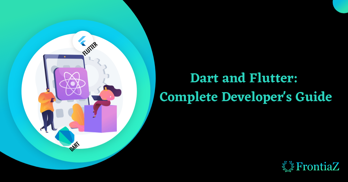 Dart And Flutter Complete Developer S Guide By Frontiaz