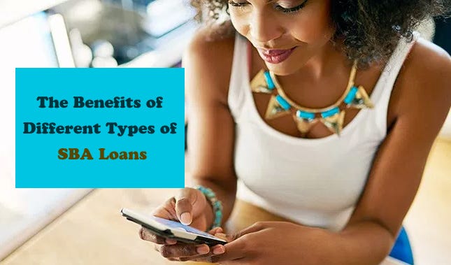 The Benefits of Different Types of SBA Loans | by Mark Contorno | Medium