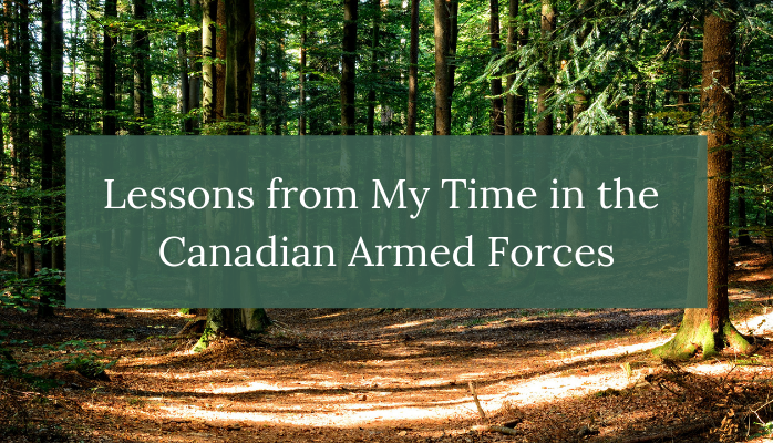 Lessons from My Time in the Canadian Armed Forces | by Charles Dobson ...