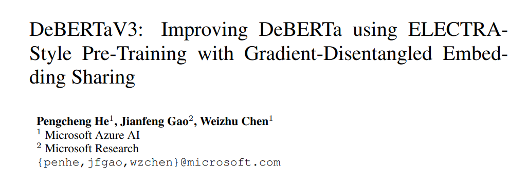 Microsoft’s DeBERTaV3 Uses ELECTRA-Style Pretraining With Gradient-Disentangled Embedding ...