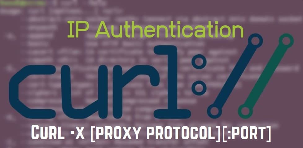 Curl Proxy 101: How to cURL with a proxy? | by Felecia Spradley | Medium