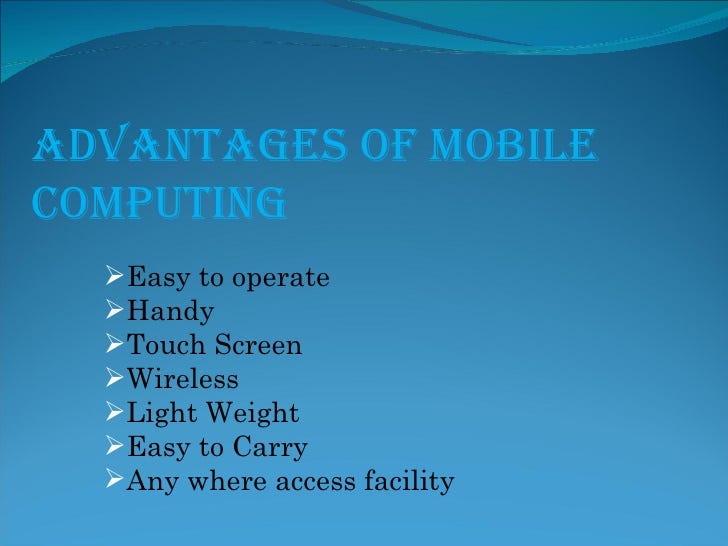 Mobile Computing and its Merits, Demerits and Applications | by ...