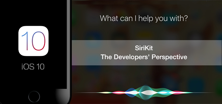 iOS 10 | The Developer’s Perspective: The Sirikit | by mTraction ...