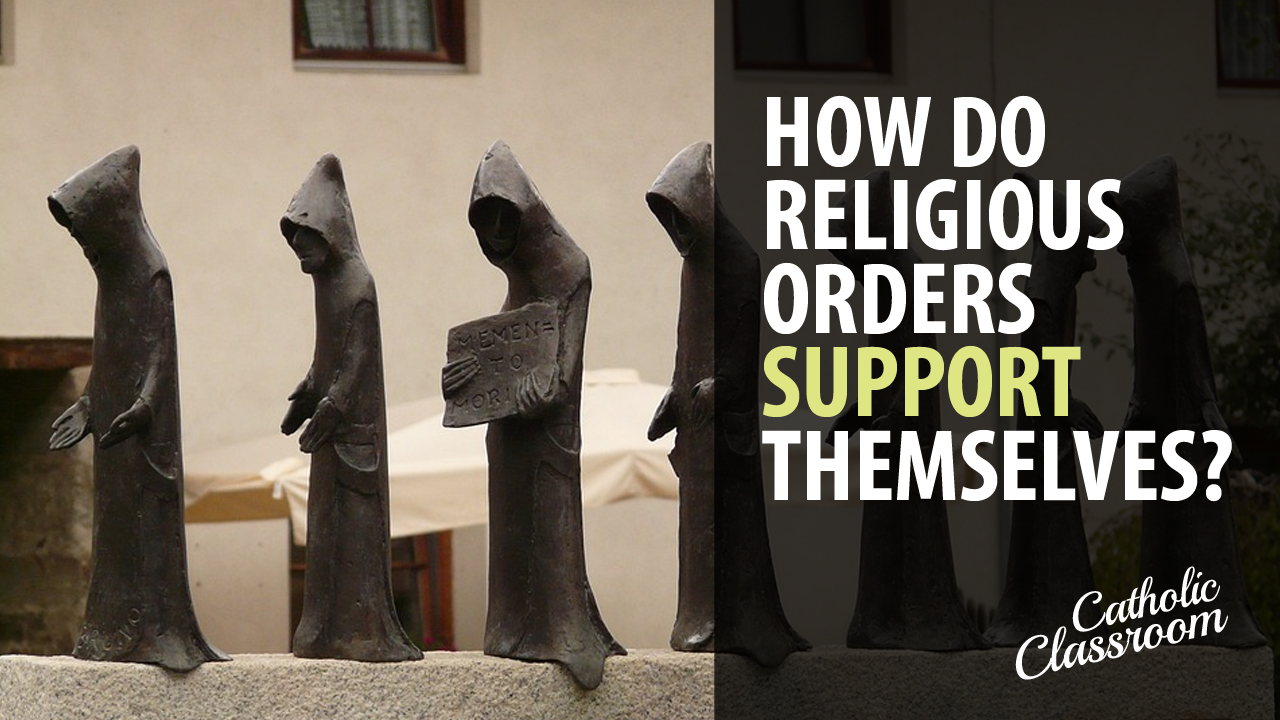 Catholic Classroom: How Religious Orders Support Themselves | by ...