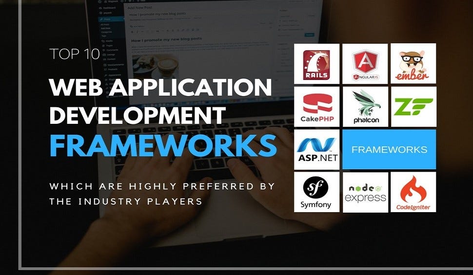 10 Best Web Development Frameworks | by Kishan Maurya | Medium