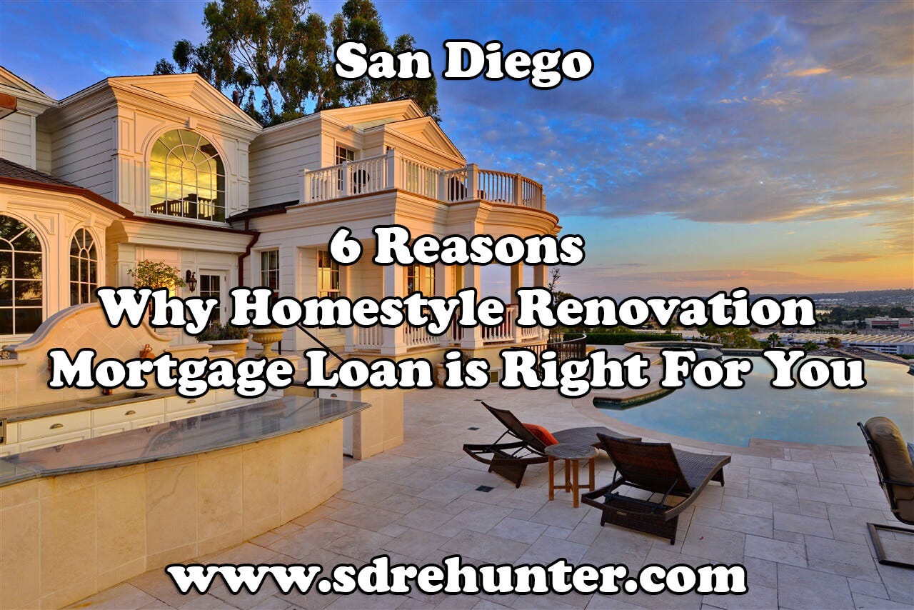 6 Reasons Why The San Diego Homestyle Renovation Mortgage Loan is Right ...
