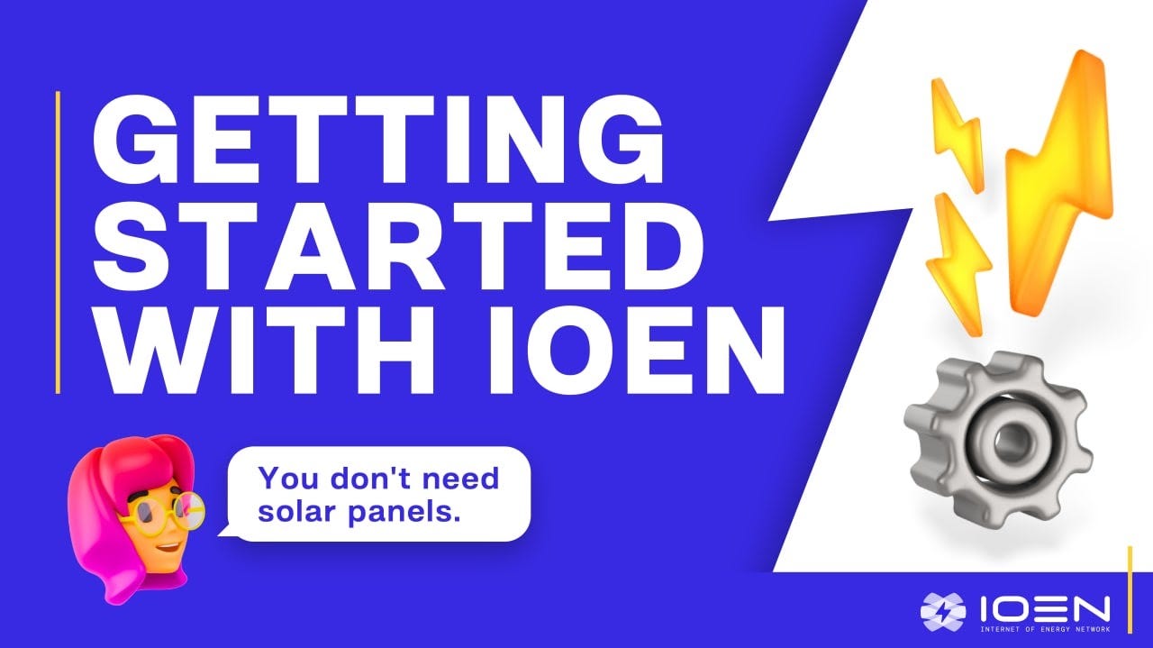 Getting Started With $IOEN. You don’t need solar panels to join the ...