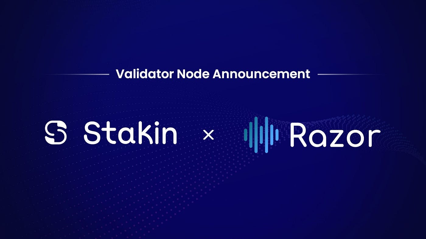 Stakin Joins Razor Network Ecosystem as Institutional Validator | by ... Stakin Joins Razor Network Ecosystem as Institutional Validator | by ...