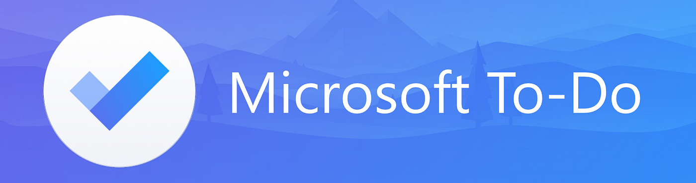 Do more with Microsoft To-Do. Tipps for Microsoft To-Do from a… | by ...