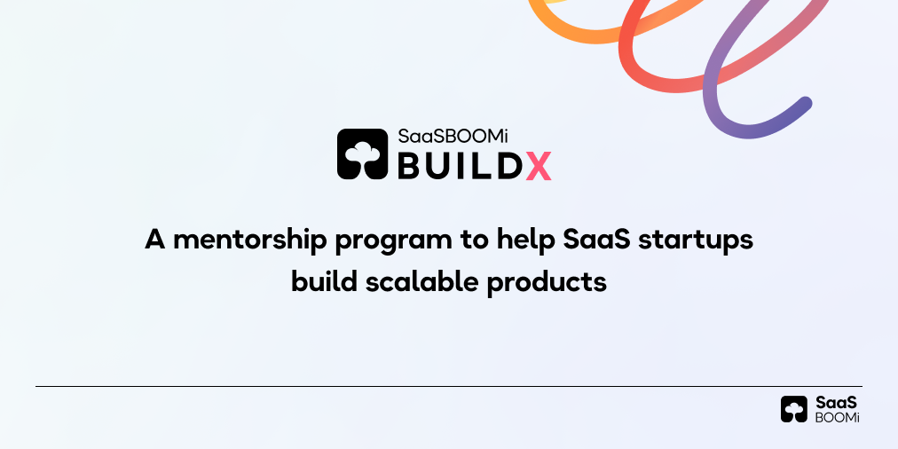 Announcing the launch of SaaSBOOMi BuildX | by nutanc | #SaaSBOOMi | Feb, 2022 | Medium