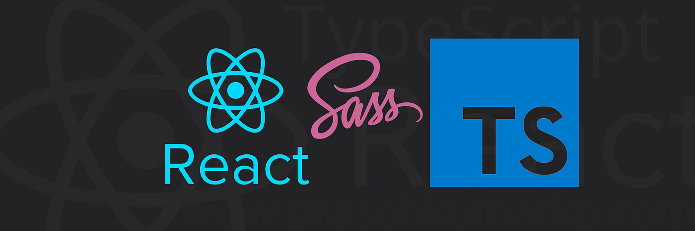 Adding Sass To React App Whenever We Use Thecreate React App… By Prasob Medium