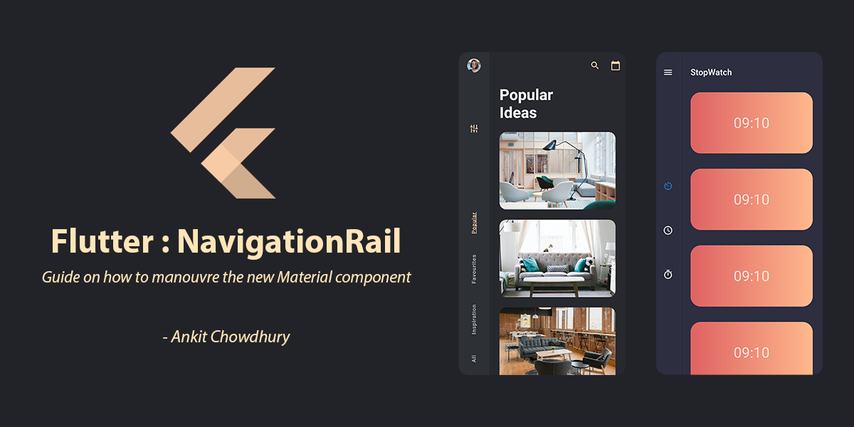 Flutter : NavigationRail Widget- New in v1.17 | by Ankit Chowdhury | Flutter Community | Medium