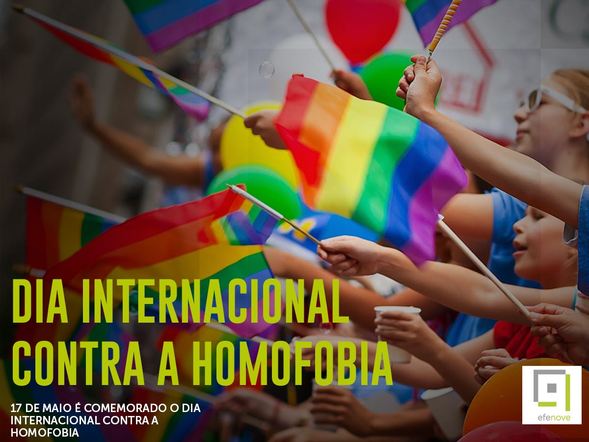 Dia Internacional Contra a Homofobia. | by F9 | Medium