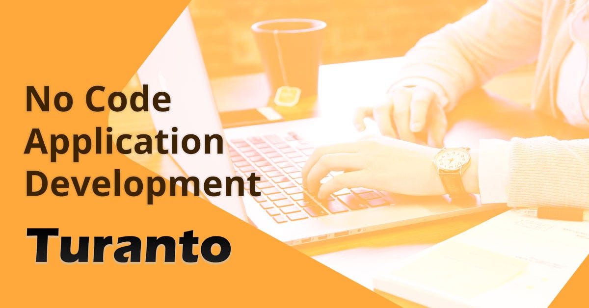 Ultimate Guide to No Code Platform | by Turanto Codeless Applications ...