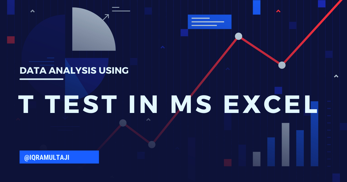 Data Analysis using T Test In MS Excel | by Iqra Mahmood | Aug, 2022 ...