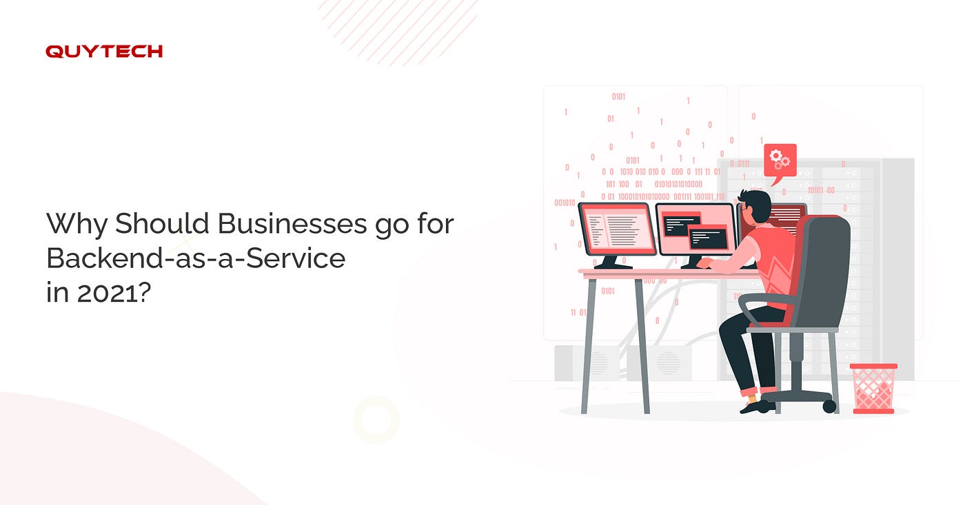 Why Should Businesses go for Backend-as-a-Service in 2021! | by Gautam ...