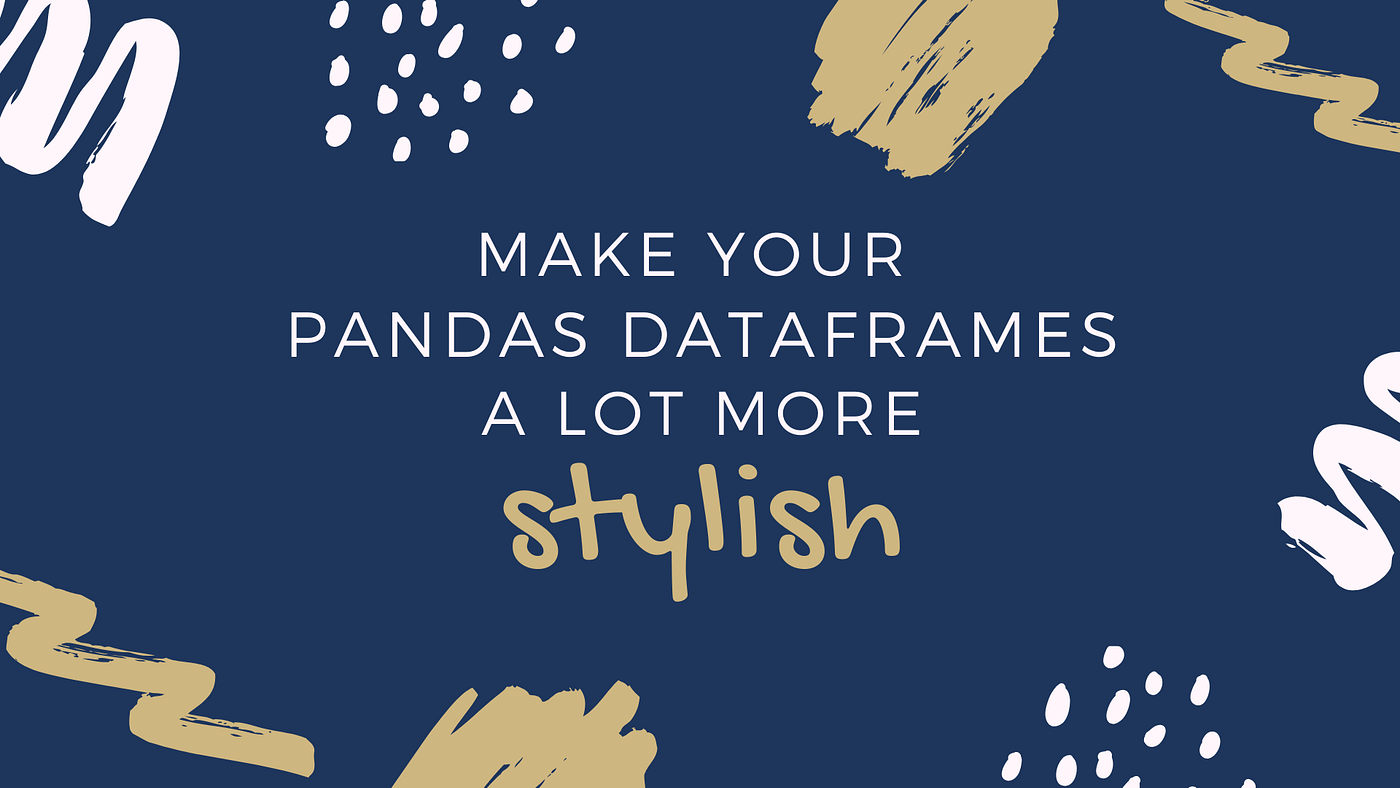 Adding Style to Pandas (in just a few lines of code!) | by Nik Piepenbreier | Towards Data Science Adding Style to Pandas (in just a few lines of code!) | by Nik Piepenbreier | Towards Data Science