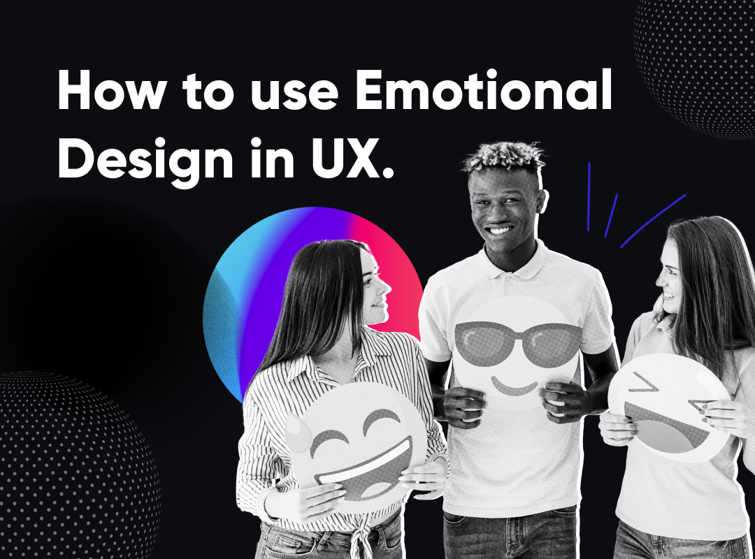 The Power Of Emotional Design In Ux: How To Create Memorable User ...