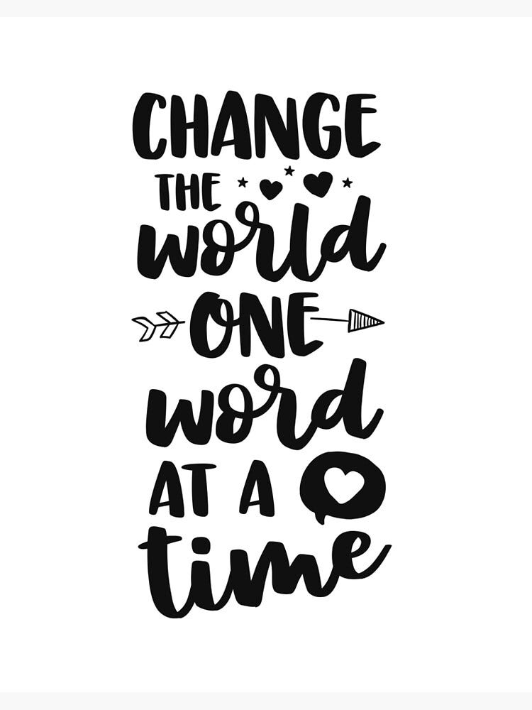 Changing The World One Word At A Time By Rohith Medium changing-the-world-one-word-at-a-time-by-rohith-medium
