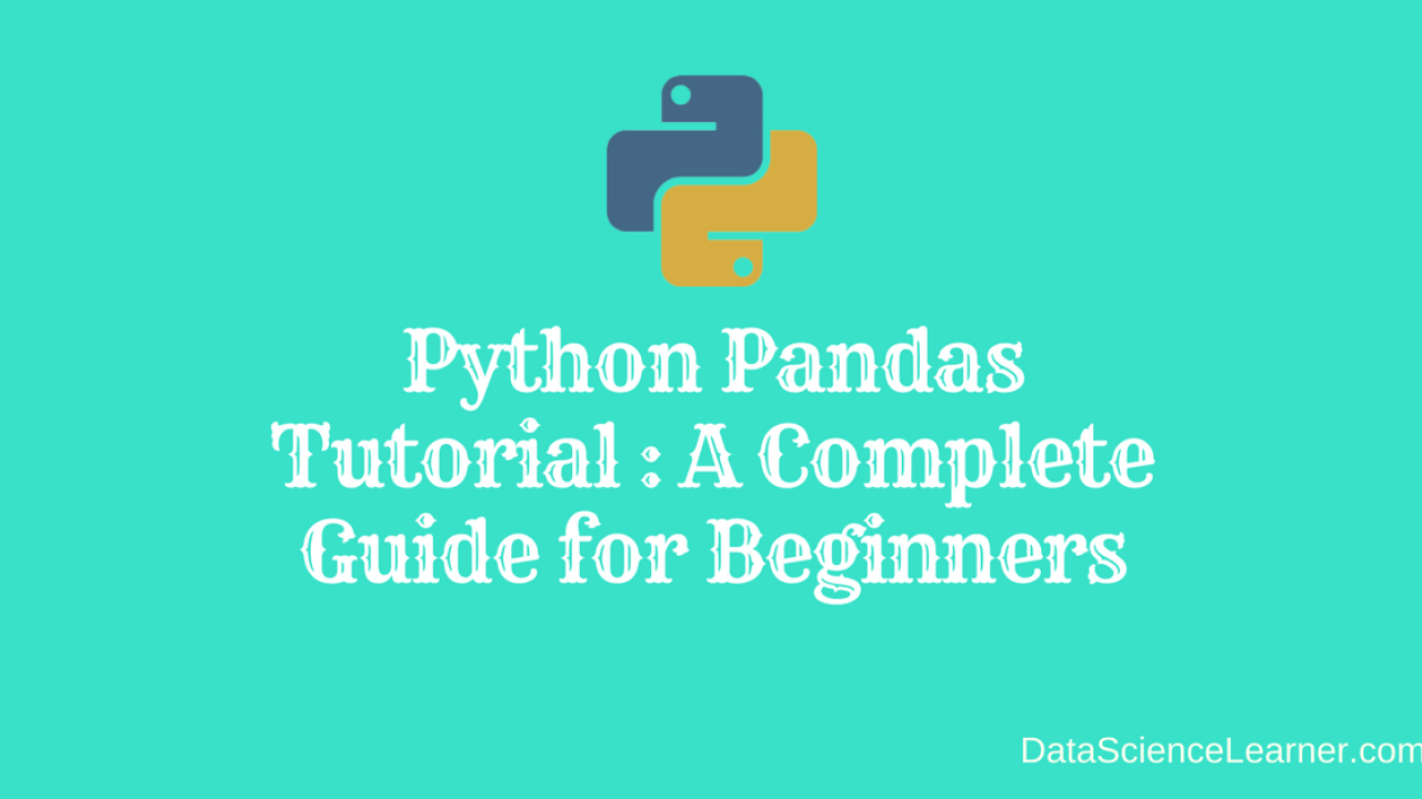 An Ultimate Guides to Python Pandas Prpgramming | by TutorialandExample | Medium