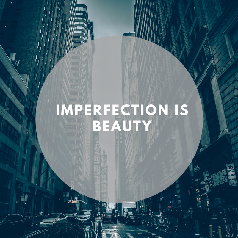 Being Imperfect In Life Is Okay. Throughout society, we sometimes ...