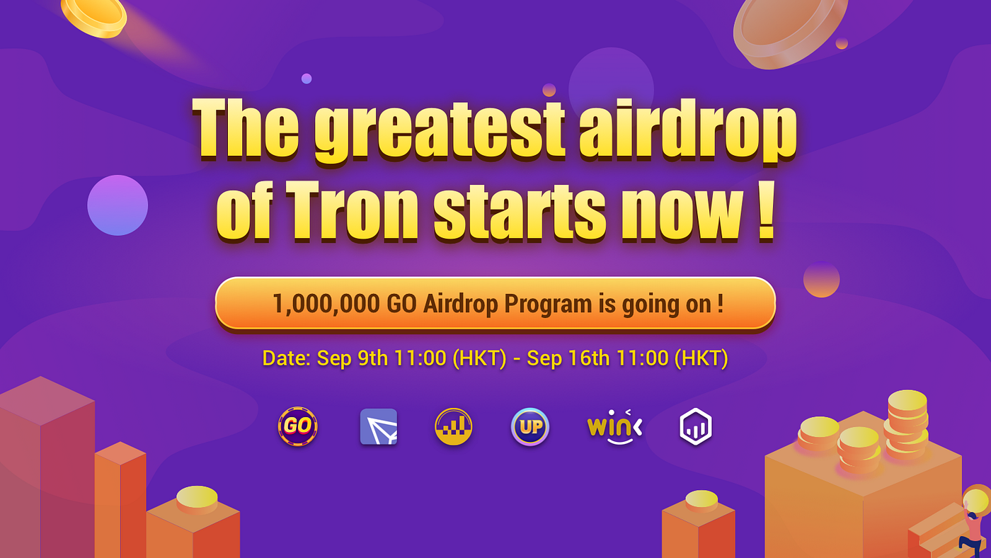 The biggest AIRDROP of Tron is going on! 1,000,000 GO token AIRDROP is ...