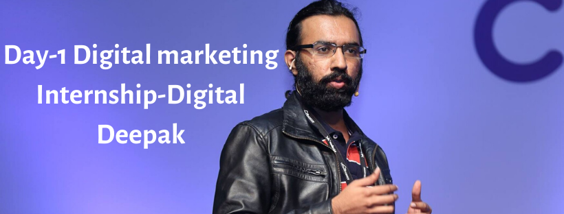 My Initial Steps in Digital Marketing with Digital Deepak’s Internship ...
