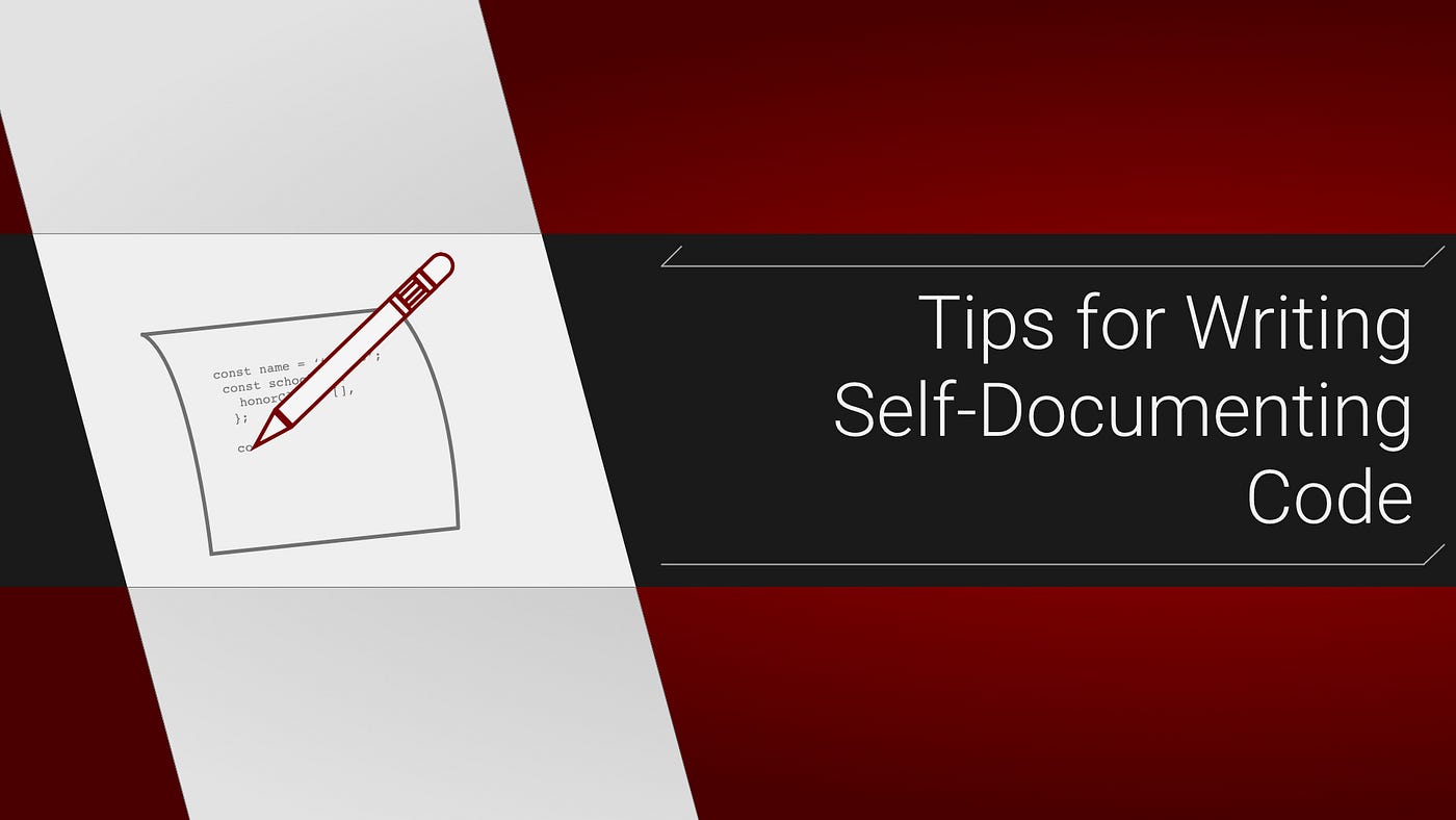 Tips for Writing Self-Documenting Code | by Mike Cronin | ITNEXT