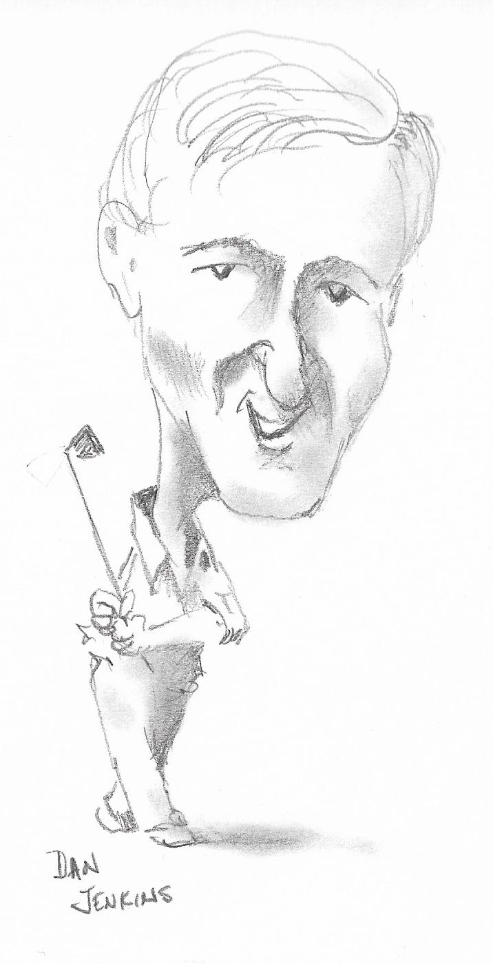 Dan Jenkins, 1928–2019, RIP. Back in the 1960s, 70s, and 80s, if you ...