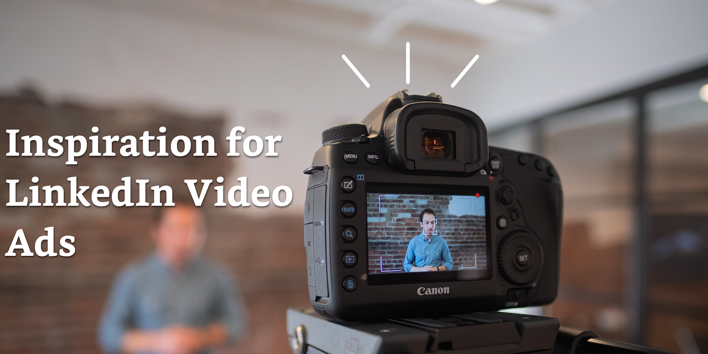 10 LinkedIn Video Ads to Inspire Your Own | by Jeff Nowak | Medium