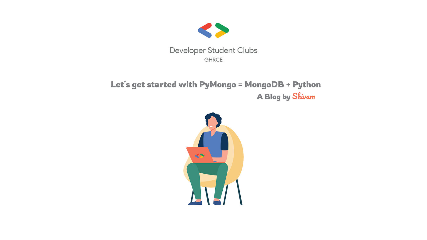 Let’s get started with PyMongo = MongoDB + Python | by Shivam | GDSC ...