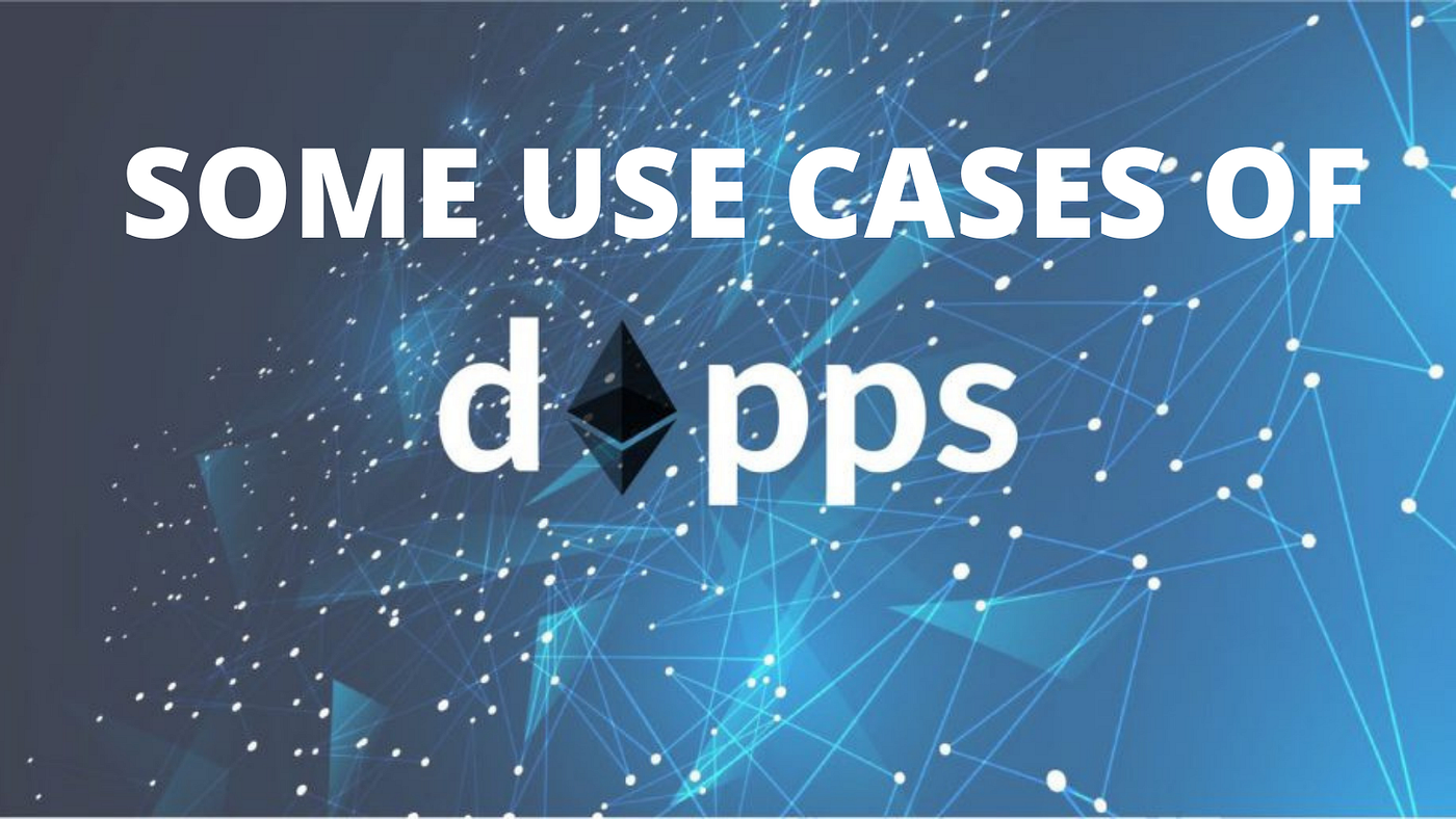 UNDERSTANDING DAPPS. The blockchain symbolizes a shift in… | by ...