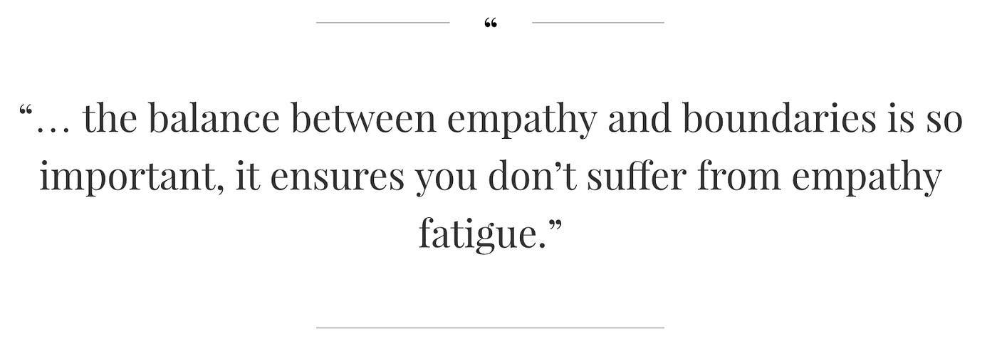 Empathy & Boundaries — can empathy run out? | by Melis Senova | Medium