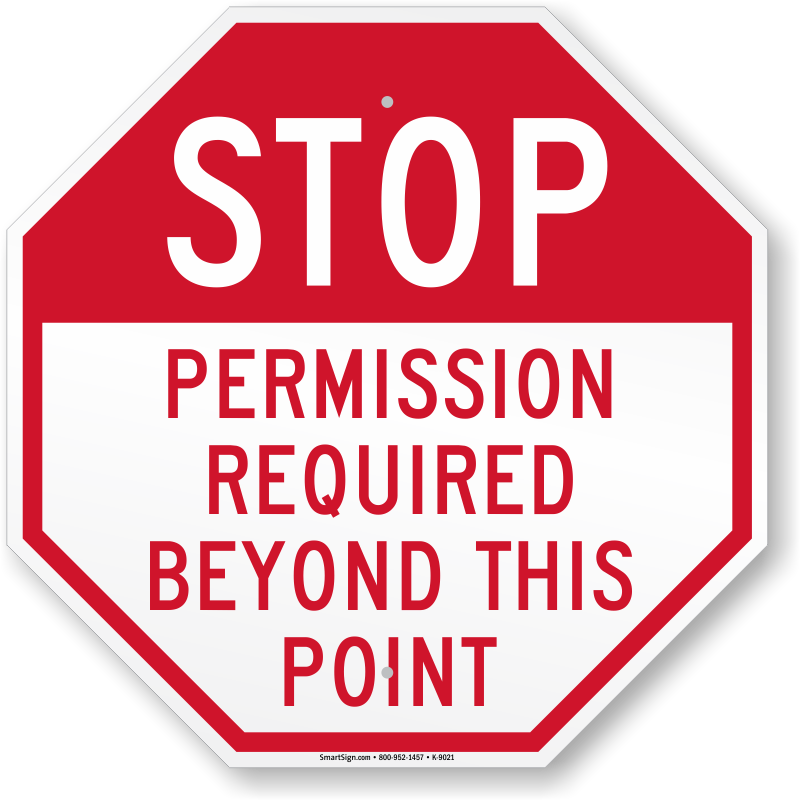 Why Do You Need Permission?. Why is it that everyone in life is… | by ...