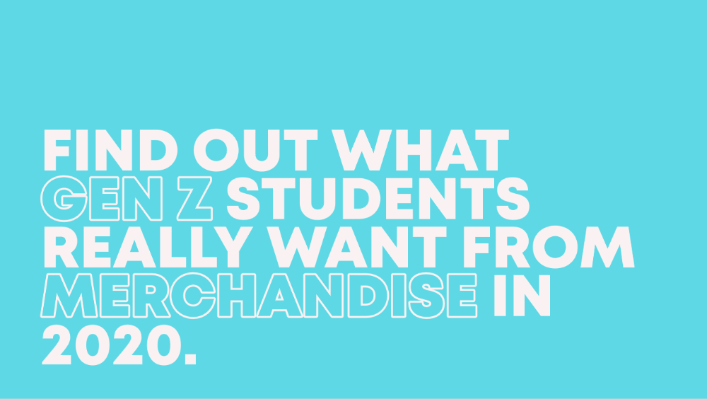 FIND OUT WHAT GEN Z STUDENTS REALLY WANT FROM MERCHANDISE IN 2020. | by ...
