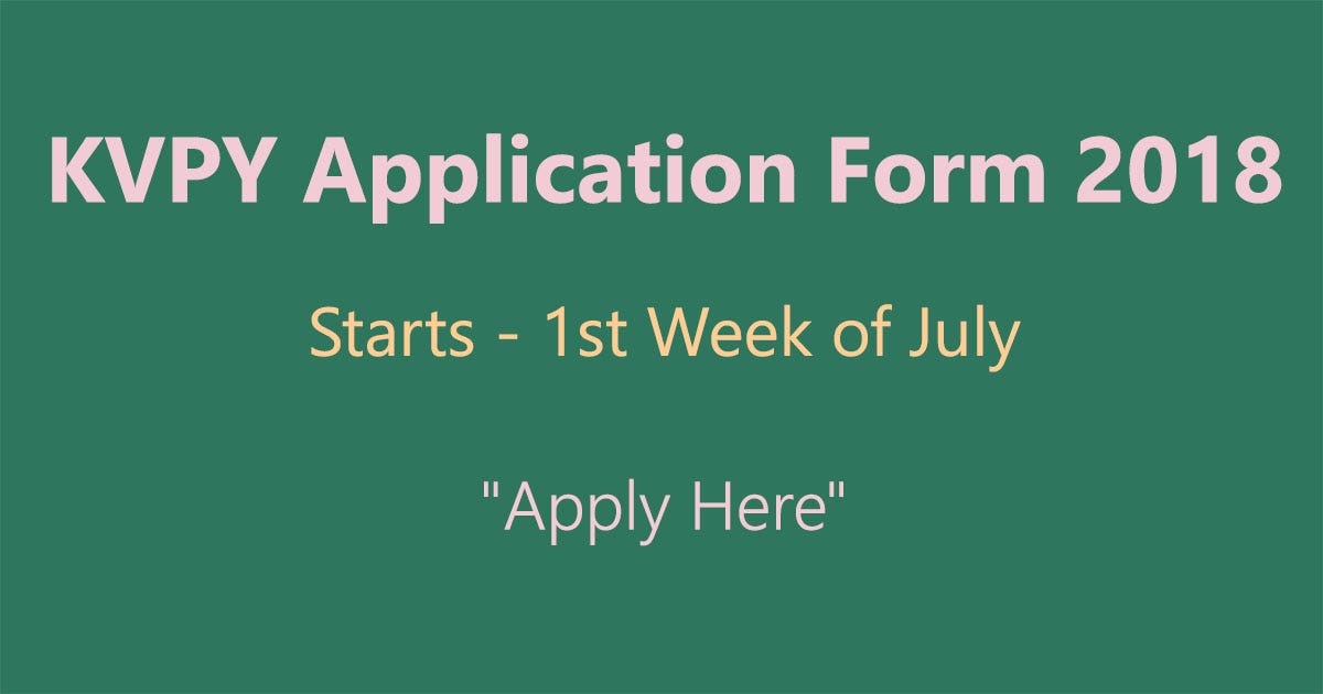 KVPY Registration will be Start from 1st Week of July 2018 | by Naren ...
