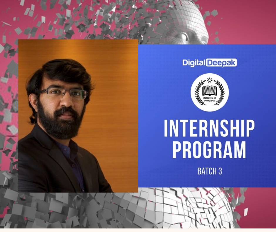 An Overview of Digital Deepak’s Digital Marketing Internship Batch 3 ...