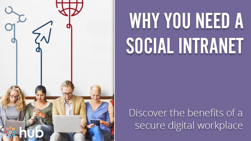 Why You Need A Social Intranet. Are you looking to boost the… | by The ...
