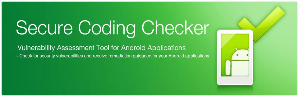 Secure Coding Checker for Android Apps | by Khemry Khourn | The Web Tub | Medium