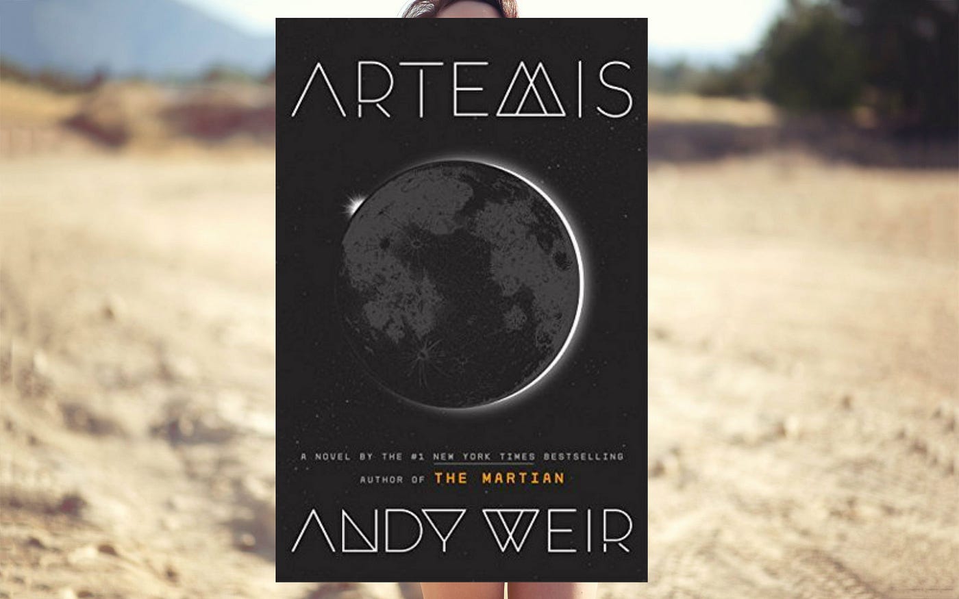 [Book] Artemis Andy Weir. Artemis by Andy Weir | by Phyllis Garcia | Medium