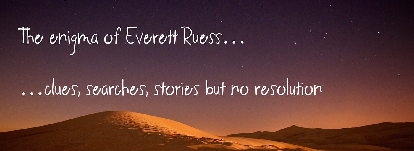 Finding Everett Ruess. ARTIST, writer, traveller, explorer… | by Russ ...